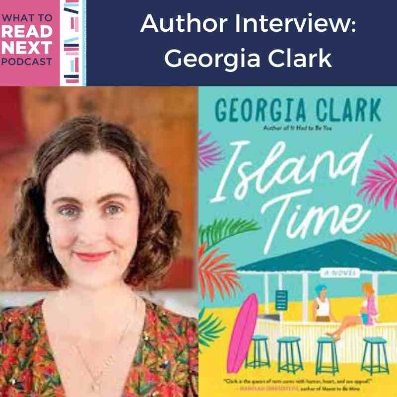 Author Interview: Georgia Clark (2022) - What to Read Next