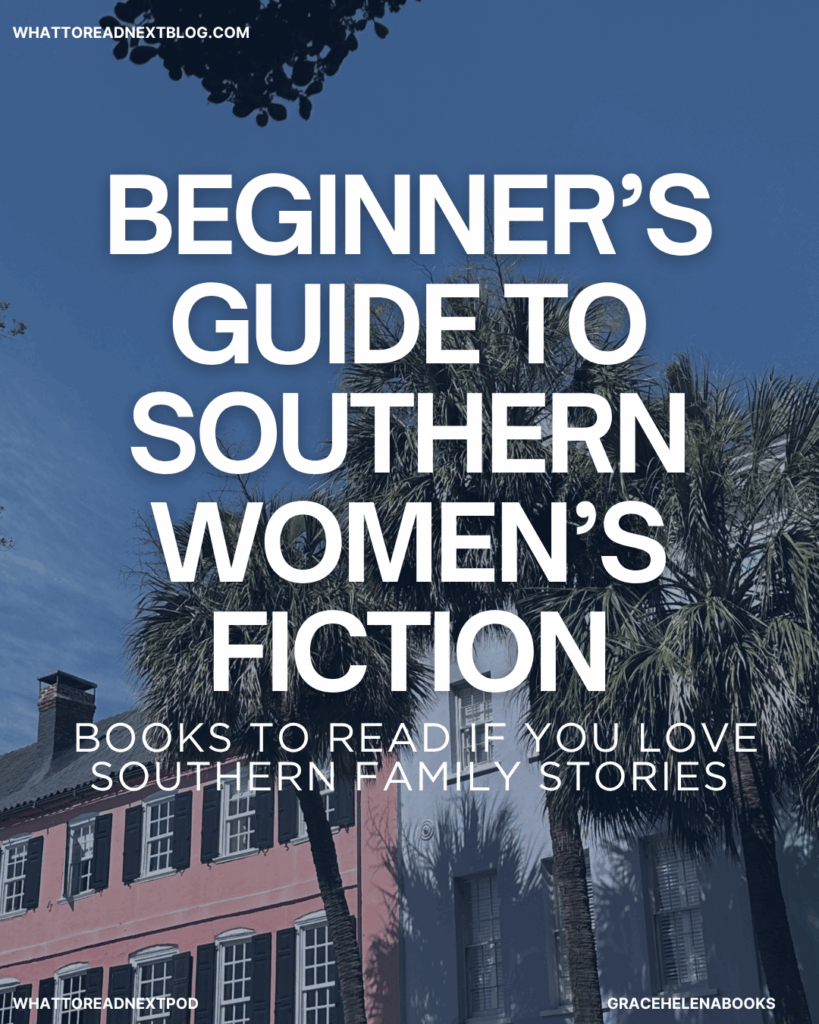 Southern Women’s Fiction: Essential Books, Authors & Starter Guide ...